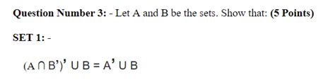 Solved Question Number 3 Let A And B Be The Sets Show Chegg Com