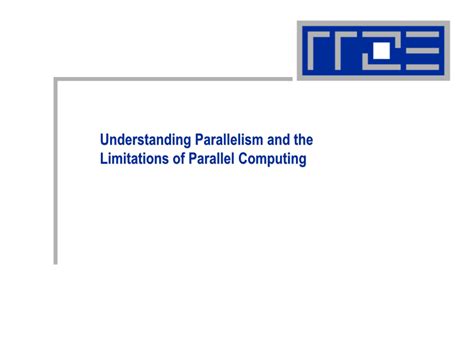 Understanding Parallelism And The Limitations Of Parallel Computing