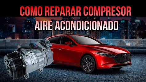 Cambiar Rodamiento Compresor Del Aire Acondicionado Mazda Youtube