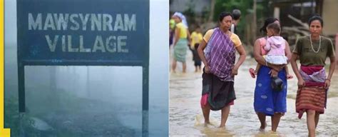 Mawsynram In Meghalaya India Is The Wettest Place On Earth With An