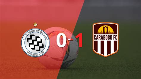 Con Lo Justo Carabobo Derrotó A Mineros En Su Casa Infobae