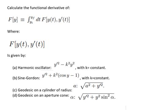 Solved Calculate The Functional Derivative Of