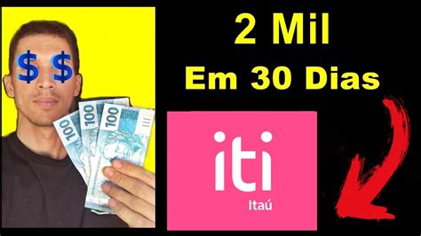 Conta Iti Quanto Rende 2 Mil Reais No Iti Render Dinheiro Vale A Pena O