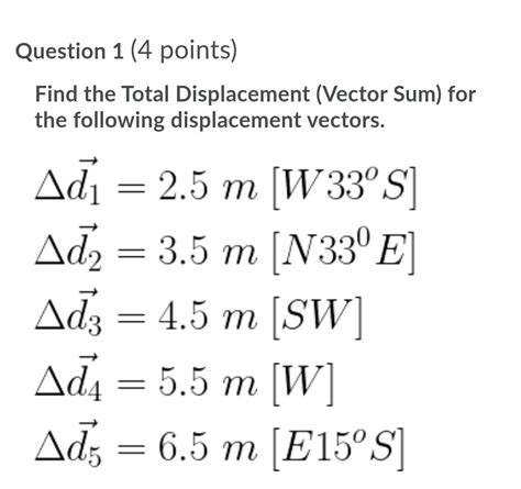 Solved Question 1 4 Points Find The Total Displacement