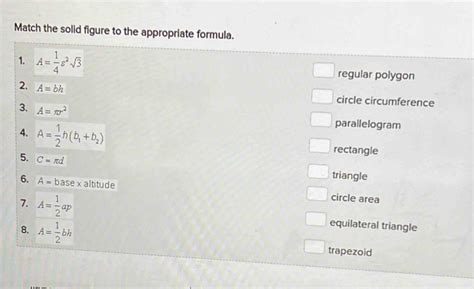 Match The Solid Figure To The Appropriate Formula 1 A 1 4 S 2sqrt 3 Regular Polygon 2 [algebra]