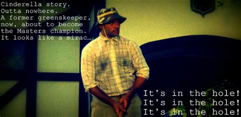 Caddyshack Cinderella Story Quotes Quotesgram