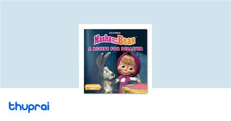 Buy Masha And The Bear A Recipe For Disaster In Nepal Thuprai