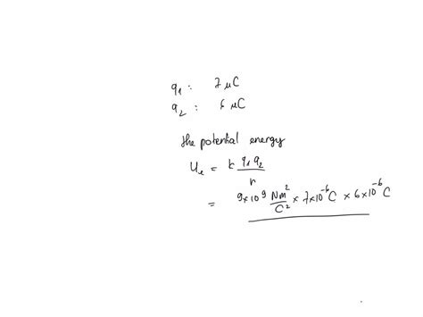 solved consider a charge of q1 μc 7 fixed with a site near another