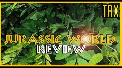 Jurassic World Kritik Review Youtube
