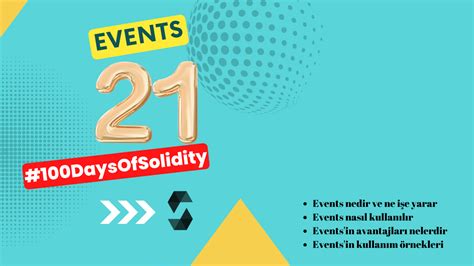 🧵 100daysofsolidity 021 solidity de event kavramı ve kullanımı