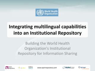 Integrating Multilingual Capabilities Into An Institutional Repository