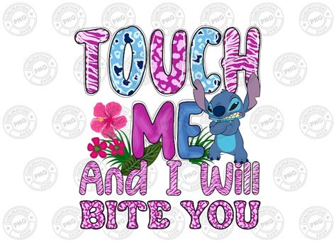Touch Me And I Will Bite You Stitch Png Sublimation Design Download