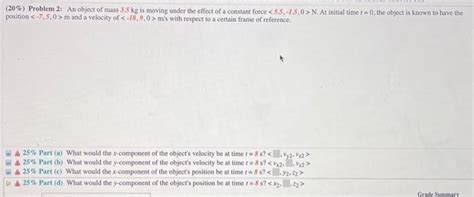 solved 20 problem 2 an object of mass 3 5 kg is moving