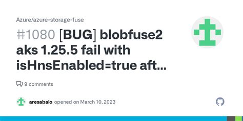 Bug Blobfuse Aks Fail With Ishnsenabled True After Upgrade