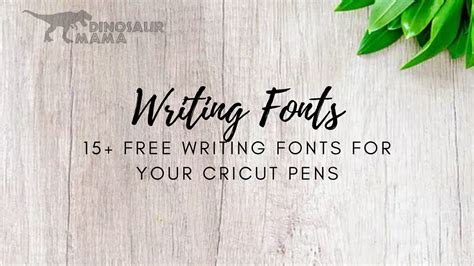 15 Free Cricut Writing Fonts For Pens