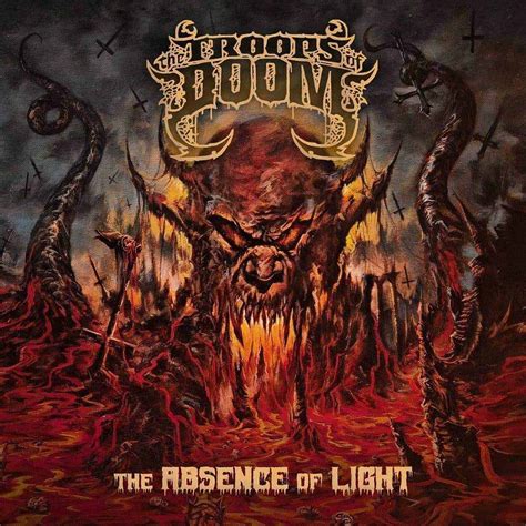 THE TROOPS OF DOOM anuncia "The Absence Of Light"