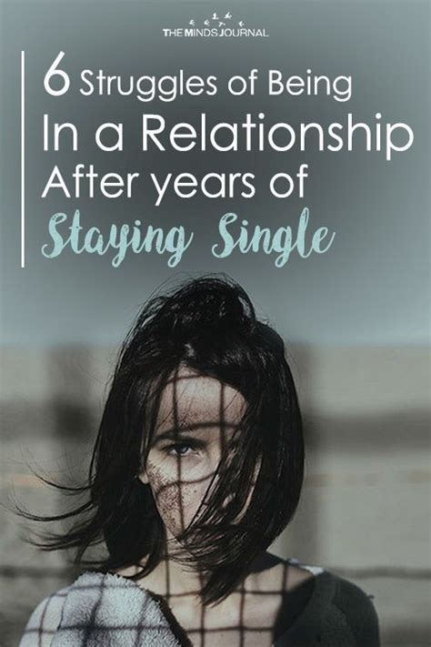 Struggles Of Being In A Relationship After Years Of Being Single Staying Single