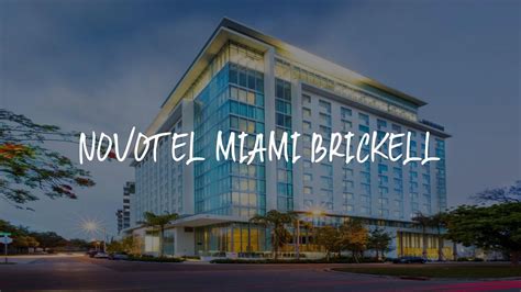 Novotel Miami Brickell Review Miami United States Of America Youtube