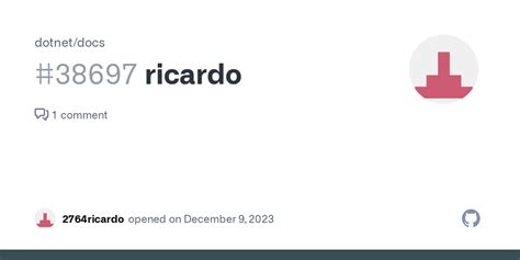 Ricardo Issue 38697 Dotnet Docs GitHub