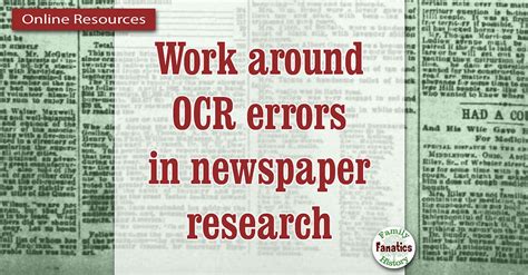 How To Work Around Ocr Errors In Newspaper Research For Genealogy