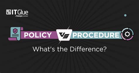 Policy Vs Procedure What S The Difference IT Glue