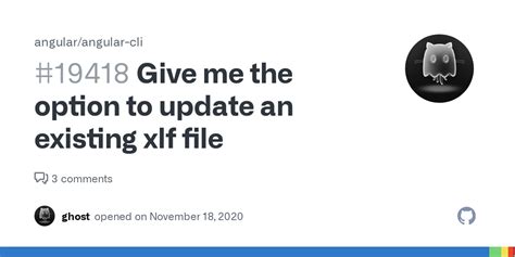Give Me The Option To Update An Existing Xlf File · Issue 19418 · Angularangular Cli · Github