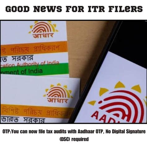 Good News For ITR Filers You Can Now File Tax Audits With Aadhaar OTP No Digital Signature