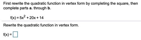 Solved First Rewrite The Quadratic Function In Vertex Form Chegg