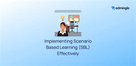 What Is Scenario Based Learning Sbl Steps To Implement