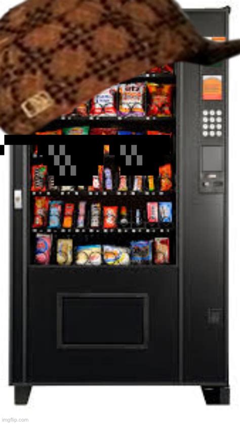 Vending Machine Memes And S Imgflip