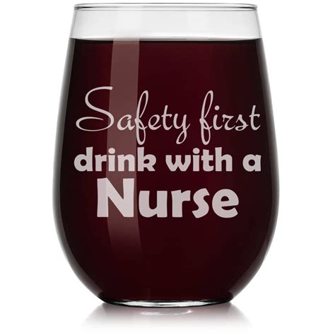 Safety First Drink With A Nurse Wine Glass Stemless Or Stemmed Etsy