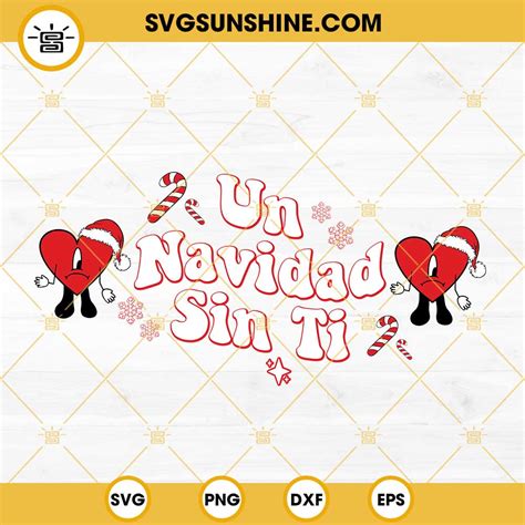 Un Navidad Sin Ti SVG Bad Bunny Christmas SVG PNG DXF EPS Vector Clipart