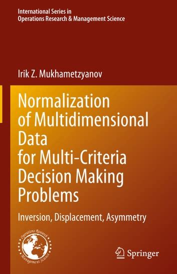 normalization of multidimensional data for multi criteria decision