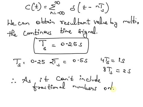 SOLVED Question 1 Consider A Continuous Time Signal X T As Shown