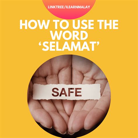 How To Use The Word SELAMAT Meaning And Significance
