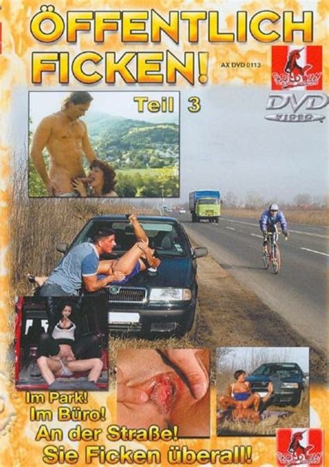 Watch Oeffentlich Ficken Teil 3 With 3 Scenes Online Now At Freeones