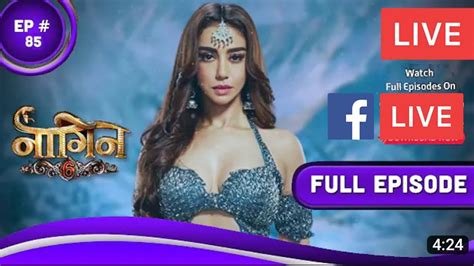 Nagin 6 Episode 85 5 Dec Live Youtube