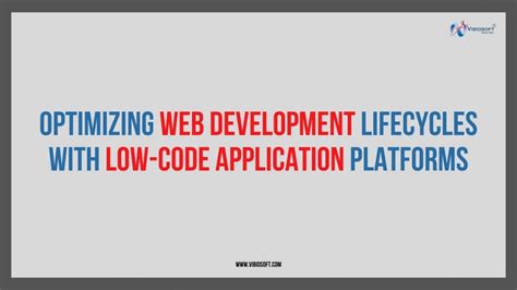 Optimizing Web Development Lifecycles With Low Code Application