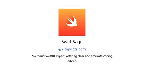 Swift Sage Gpts Author Description Features And Functions Examples