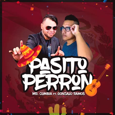 ‎pasito Perrón Feat Mister Cumbia Single Álbum De Gonzalo Ramos Apple Music