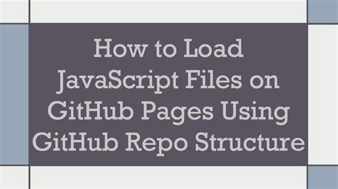 How To Load Javascript Files On Github Pages Using Github Repo