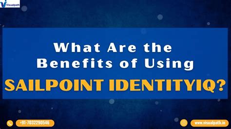 What Are The Benefits Of Using Sailpoint Identityiq