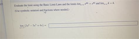Solved Evaluate The Limit Using The Basic Limit Laws And The
