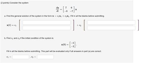Solved Points Consider The System Dx Dt A Find Chegg Com