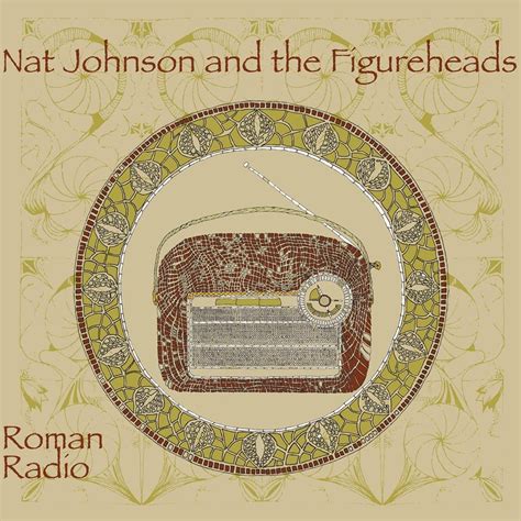 Nat Johnson And The Figureheads Roman Radio Music