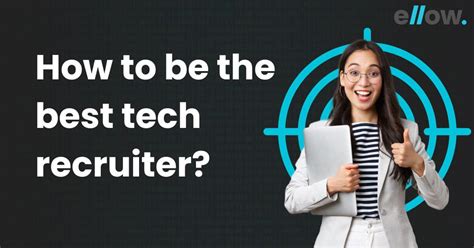 Master Tech Recruiting Unveiling Top Strategies To Be The Best Tech