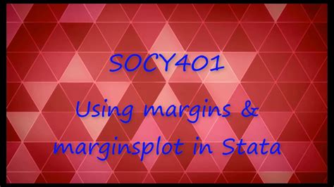 Socy401 Introduction To Margins And Marginsplot In Stata Youtube