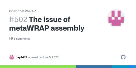 The Issue Of MetaWRAP Assembly Issue 502 Bxlab MetaWRAP GitHub