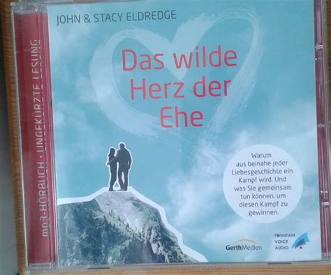 John Und Stacy Eldredge Das Wilde Herz Der Ehe Cd Kaufen Auf Ricardo