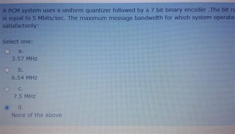 solved a pcm system uses a uniform quantizer followed by a 7